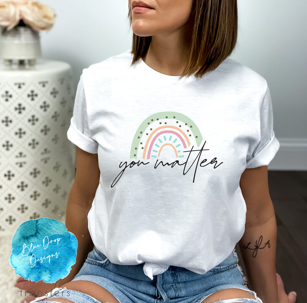 You Matter Rainbow Full Colour Transfer – Blue Drop Transfers